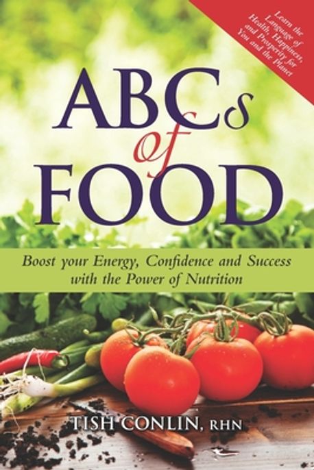 ABCs of Food | Conlin Rhn, Tish - 교보문고