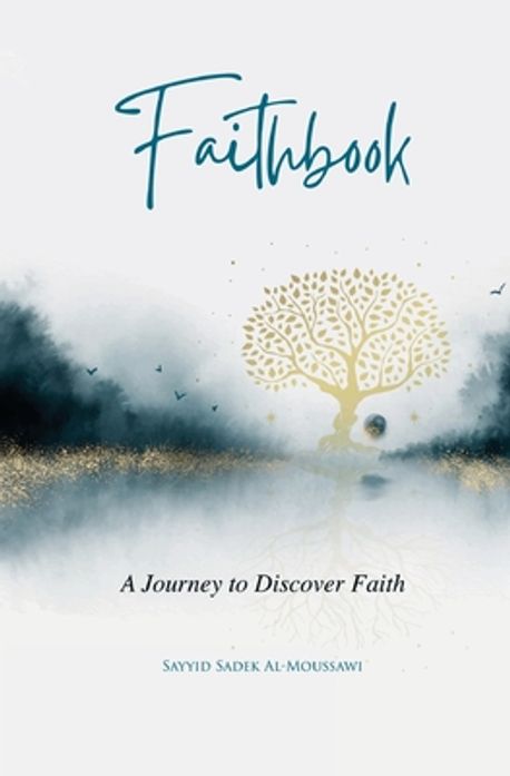 Faithbook | Al-Moussawi, Sayyid Sadek - 교보문고