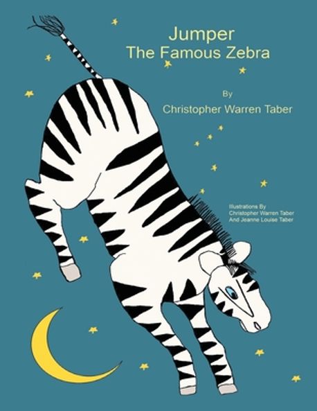 Jumper the Famous Zebra | Taber, Christopher Warren - 교보문고