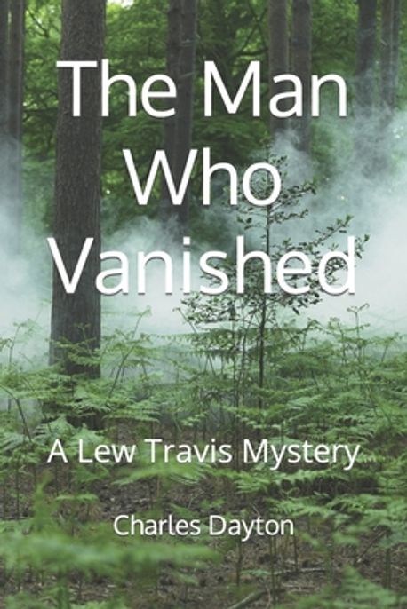 The Man Who Vanished | Dayton, Charles - 교보문고