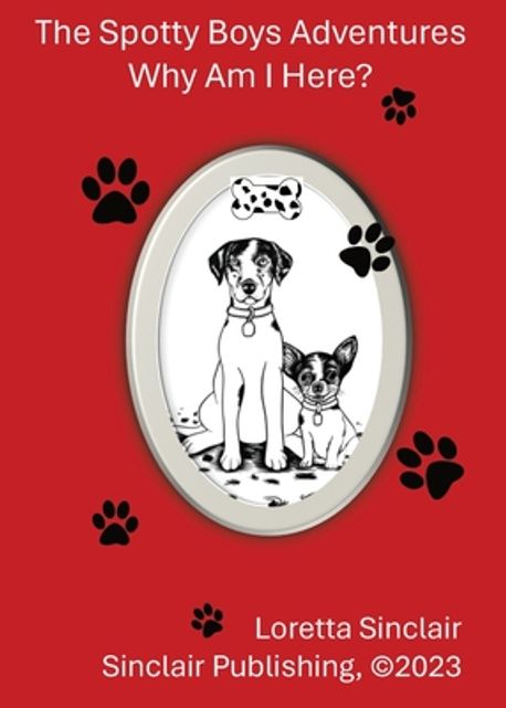 The Spotty Boys Adventures | Sinclair, Loretta L. - 교보문고