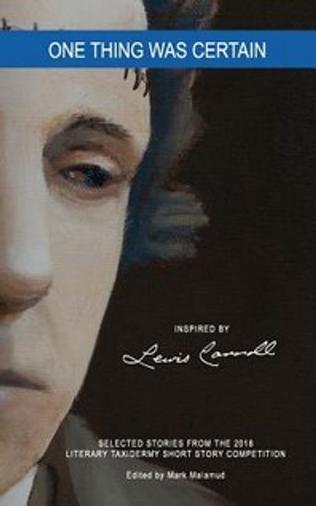 One Thing Was Certain | Malamud, Mark - 교보문고
