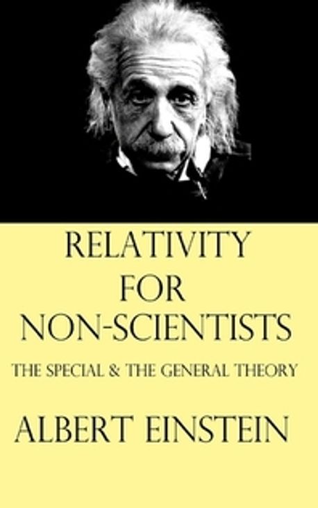 Relativity for Non-Scientists | Einstein, Albert - 교보문고
