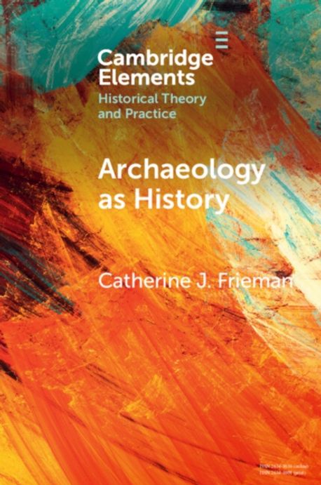 Archaeology as History | Catherine J. (Australian National University ...