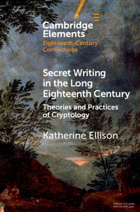 Secret Writing in the Long Eighteenth Century | Katherine (Illinois ...