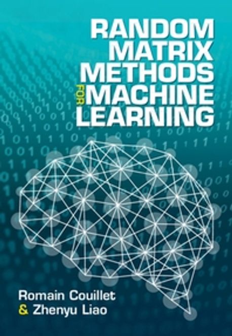 Random Matrix Methods for Machine Learning | Couillet, Romain - 교보문고