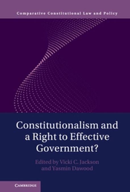 Constitutionalism and a Right to Effective Government? | Jackson, Vicki ...
