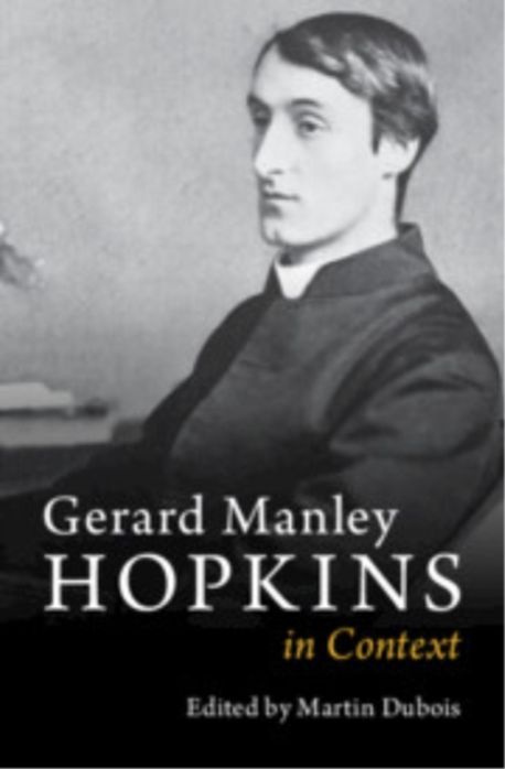 Gerard Manley Hopkins in Context | DuBois, Martin - 교보문고