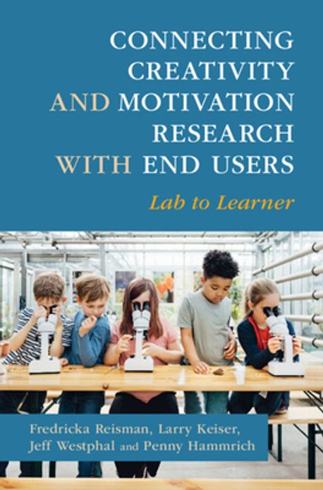 Connecting Creativity and Motivation Research with End Users | Reisman ...