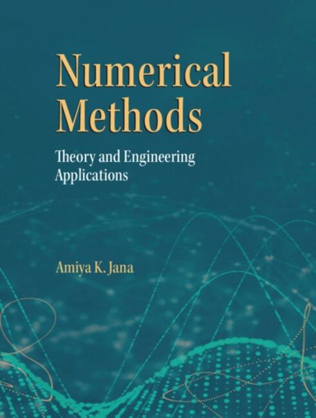 Numerical Methods in Engineering | Jana, Amiya K. - 교보문고