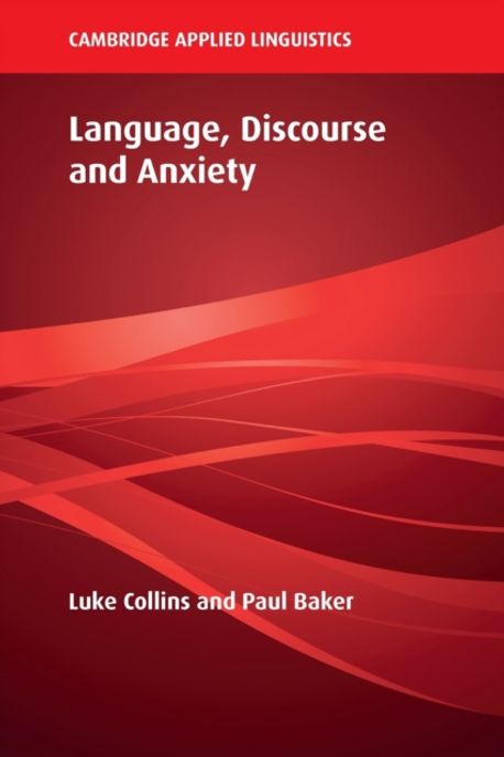 Language, Discourse and Anxiety | Luke (Lancaster University) Collins ...
