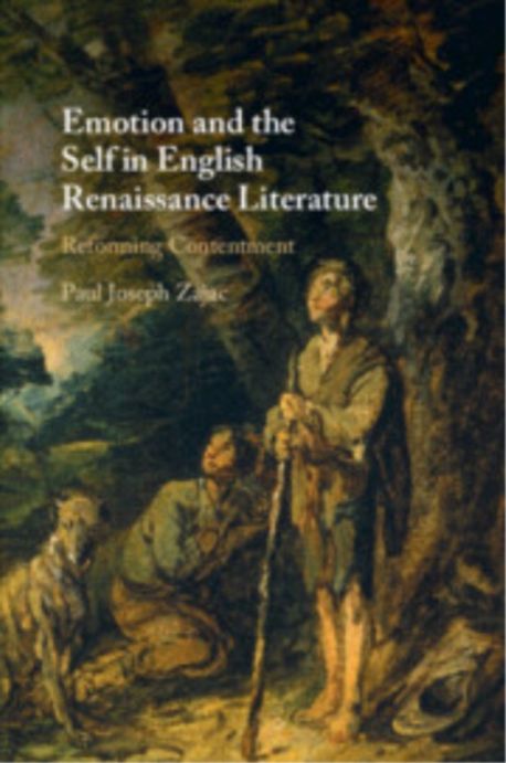Emotion and the Self in English Renaissance Literature | Zajac, Paul ...