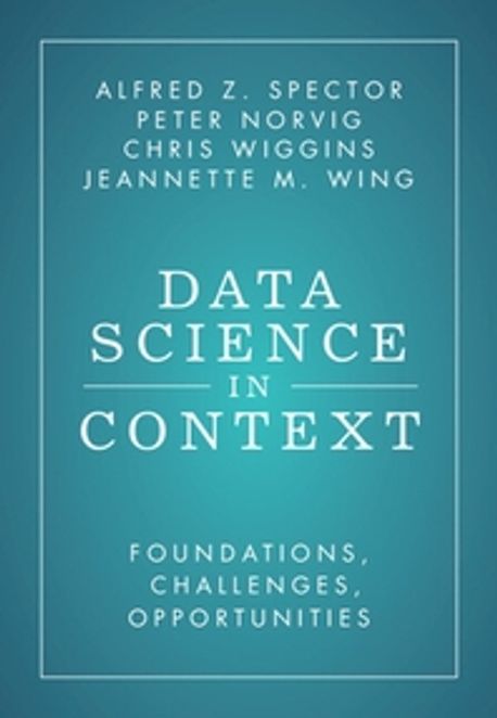 Data Science in Context | Alfred Z. Spector - 교보문고