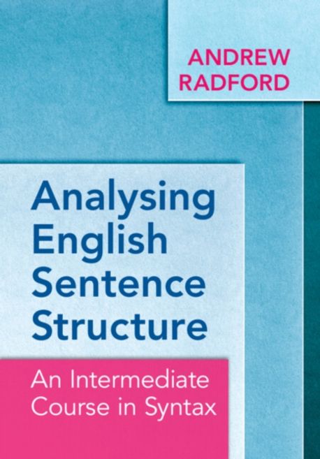 Analysing English Sentence Structure | Radford, Andrew - 교보문고