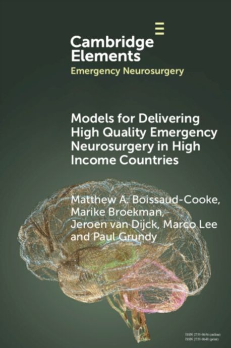 Models for Delivering High Quality Emergency Neurosurgery in High ...
