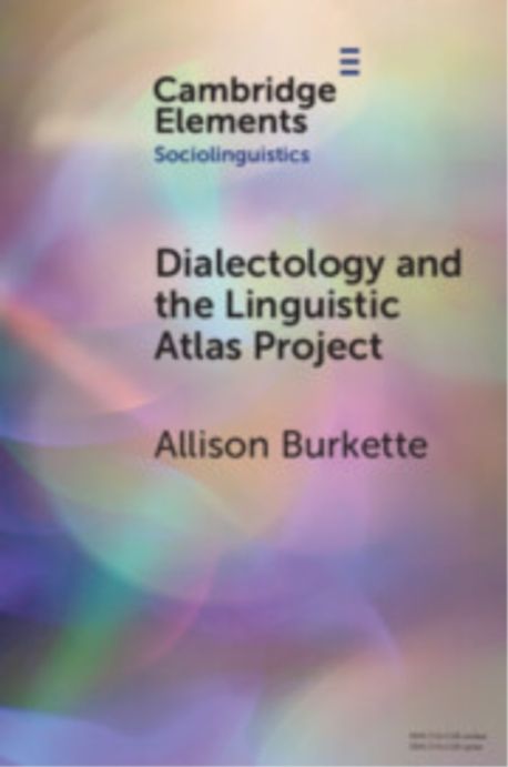 Dialectology and the Linguistic Atlas Project | Burkette, Allison - 교보문고