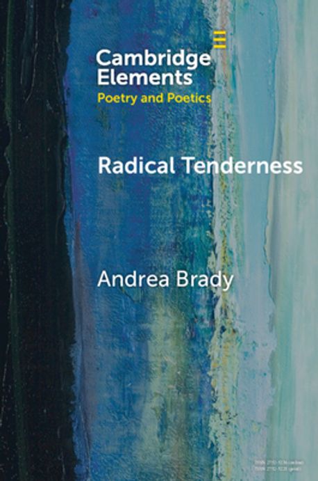 Radical Tenderness | Andrea (Queen Mary University of London) Brady - 교보문고