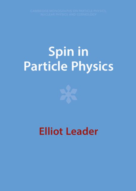 Spin in Particle Physics | Leader, Elliot - 교보문고