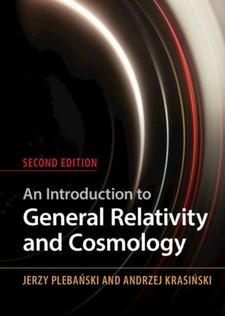 An Introduction to General Relativity and Cosmology | Jerzy (National ...