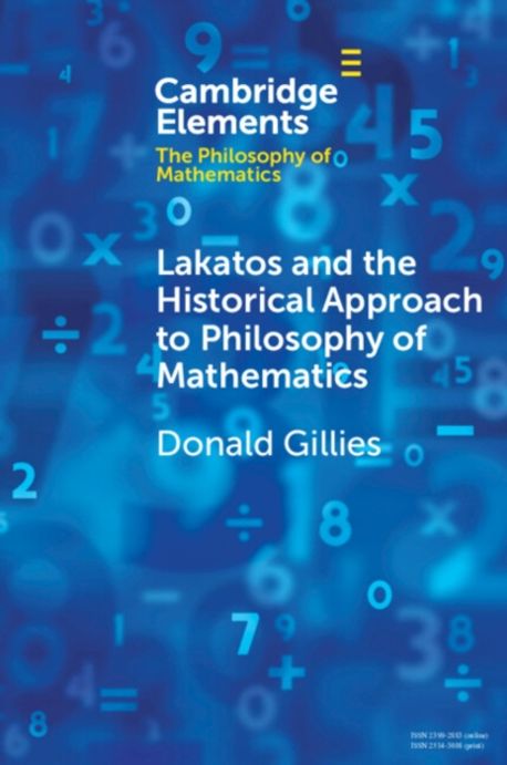 Lakatos and the Historical Approach to Philosophy of Mathematics ...