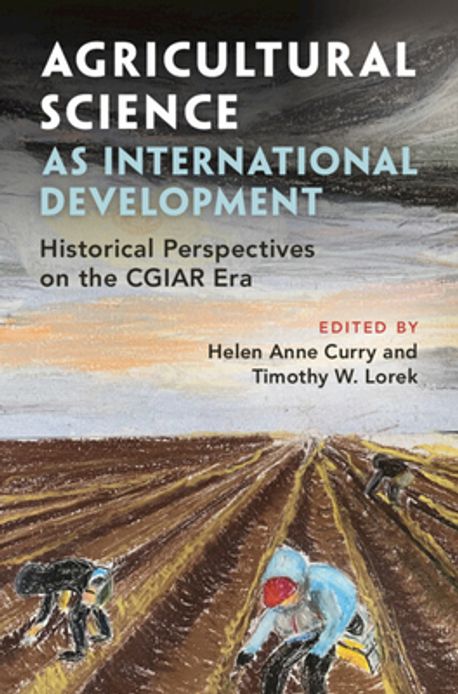 Agricultural Science as International Development | Curry, Helen Anne - 교보문고
