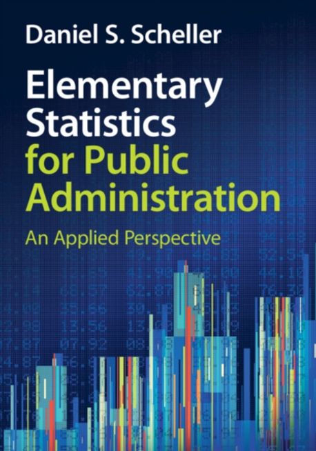 Elementary Statistics for Public Administration | Daniel S. (Texas Tech ...