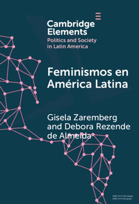 Feminismos en Am rica Latina | Gisela (Facultad latinoamericana de Ciencias Sotiales) Zaremberg ...