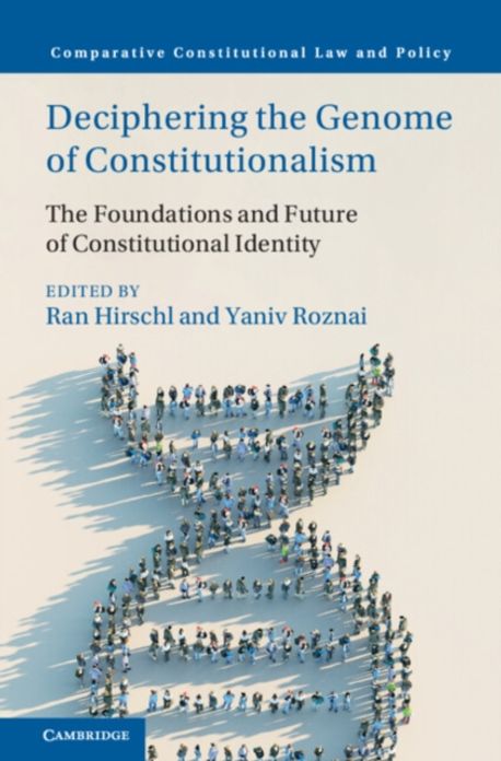 Deciphering the Genome of Constitutionalism | Hirschl, Ran - 교보문고