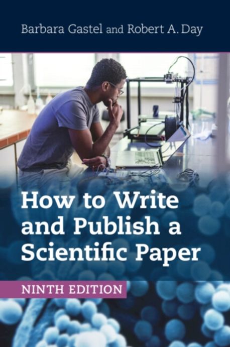 How to Write and Publish a Scientific Paper | Gastel, Barbara - 교보문고