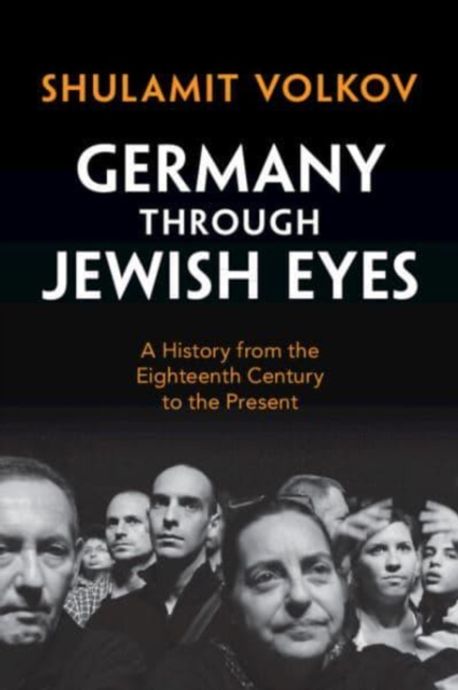 Germany through Jewish Eyes | Shulamit (Tel-Aviv University) Volkov - 교보문고