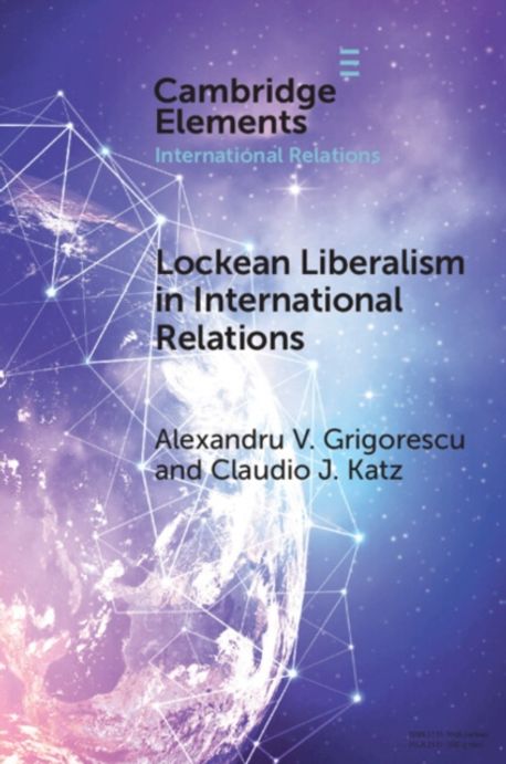 Lockean Liberalism in International Relations | Alexandru V. (Loyola ...