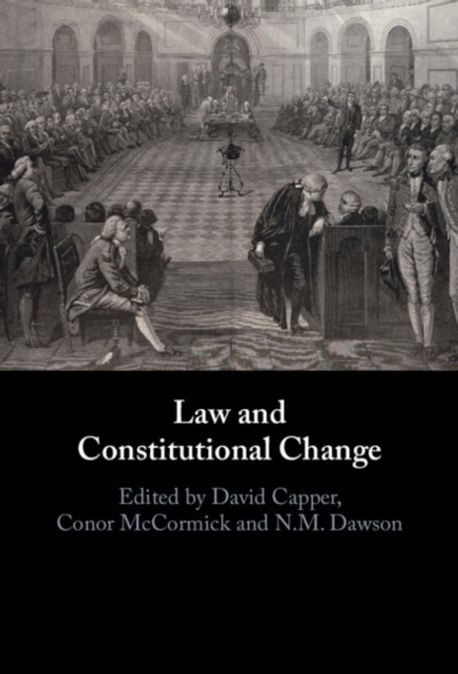 Law and Constitutional Change | Capper, David - 교보문고