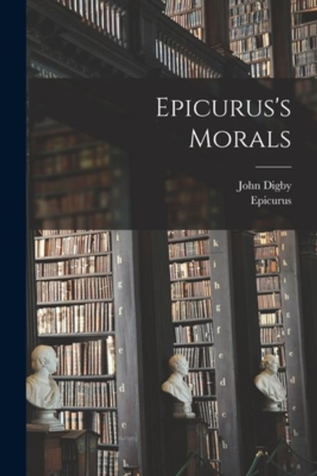 Epicurus's Morals | Epicurus - 교보문고