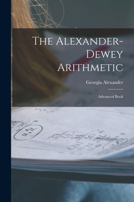 The Alexander-dewey Arithmetic | Alexander, Georgia - 교보문고