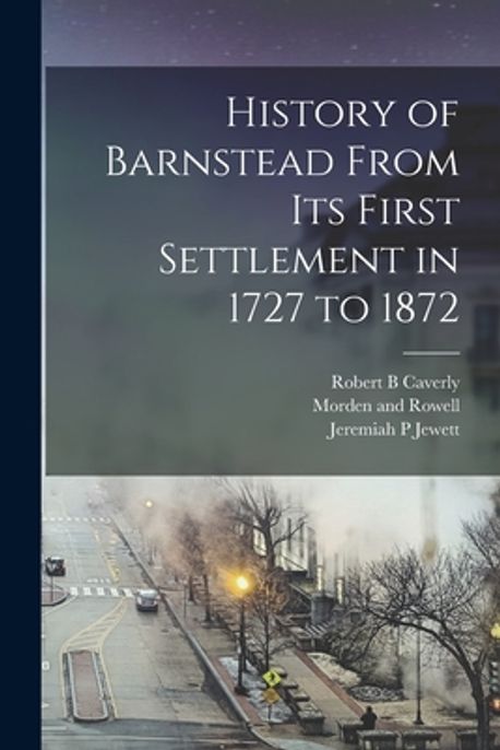 History of Barnstead From its First Settlement in 1727 to 1872 | Jewett ...
