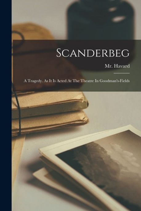 Scanderbeg | (william), Havard - 교보문고