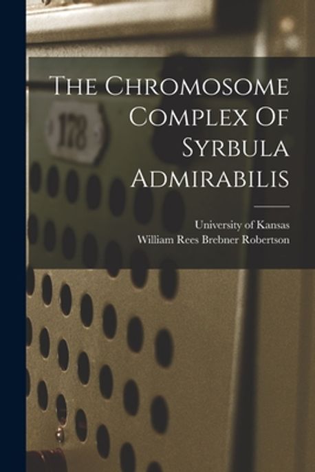 The Chromosome Complex Of Syrbula Admirabilis | William Rees Brebner ...