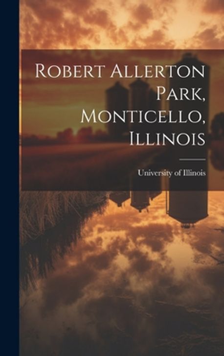 Robert Allerton Park, Monticello, Illinois | University of Illinois ...