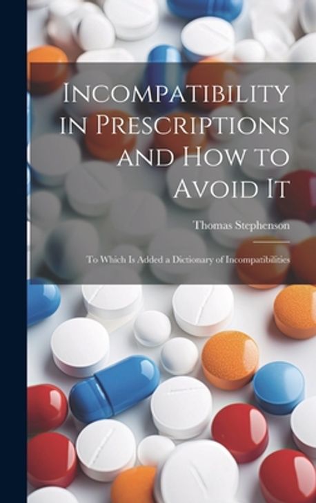 Incompatibility in Prescriptions and How to Avoid It | Stephenson ...