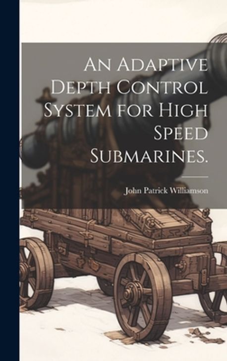 An Adaptive Depth Control System for High Speed Submarines ...