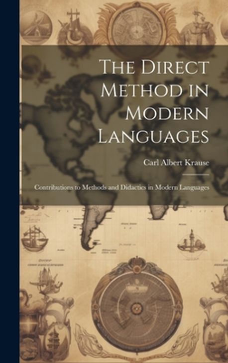 The Direct Method in Modern Languages | Krause, Carl Albert - 교보문고