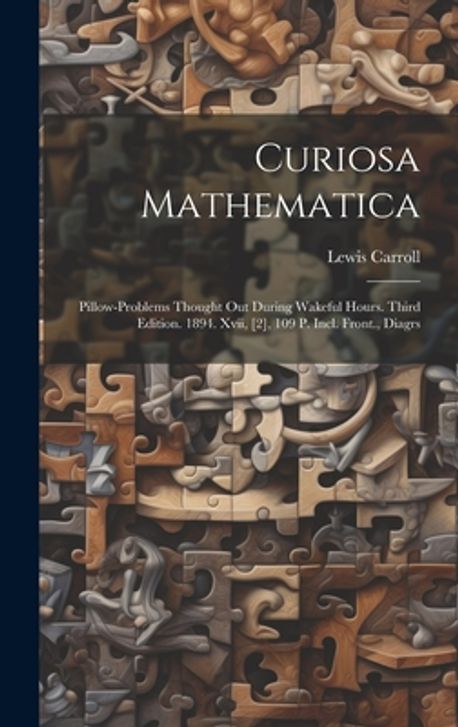 Curiosa Mathematica | Carroll, Lewis - 교보문고