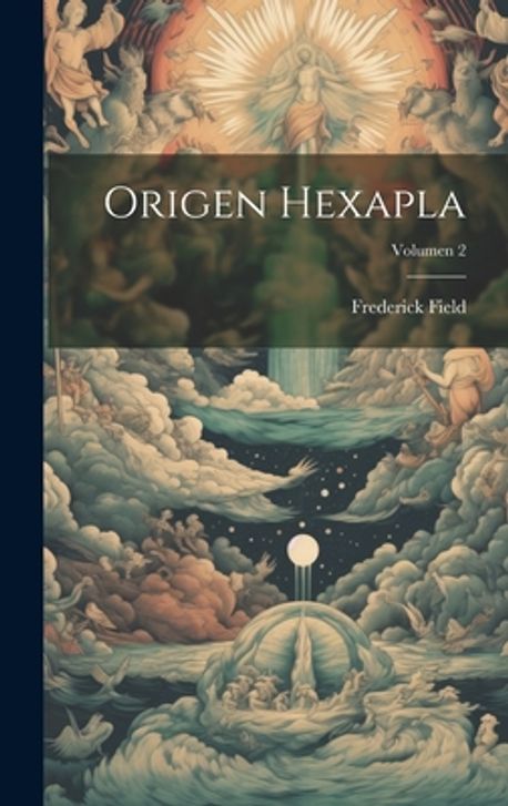 Origen Hexapla; Volumen 2 | Field, Frederick - 교보문고