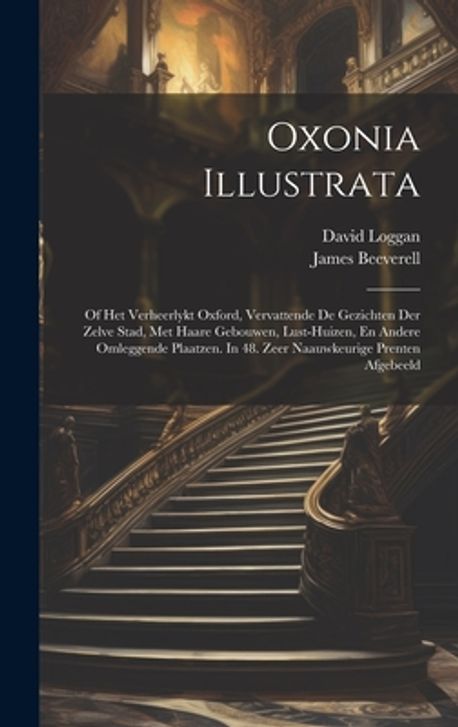 Oxonia Illustrata | Loggan, David - 교보문고