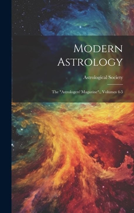 Modern Astrology | (England), Astrological Society - 교보문고