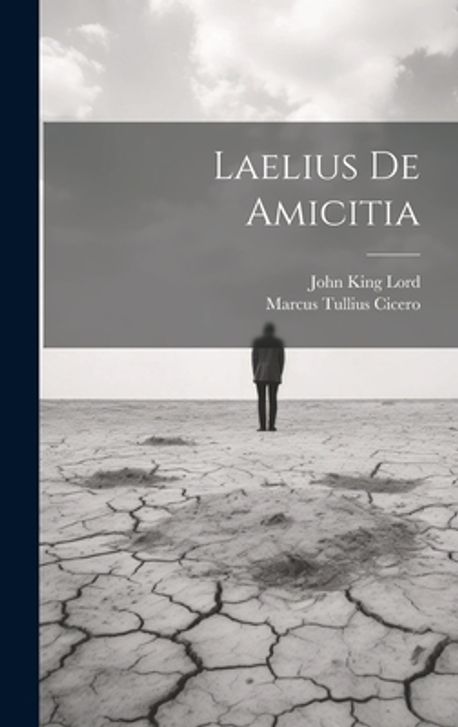 Laelius De Amicitia | Cicero, Marcus Tullius - 교보문고