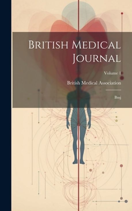 British Medical Journal | Association, British Medical - 교보문고