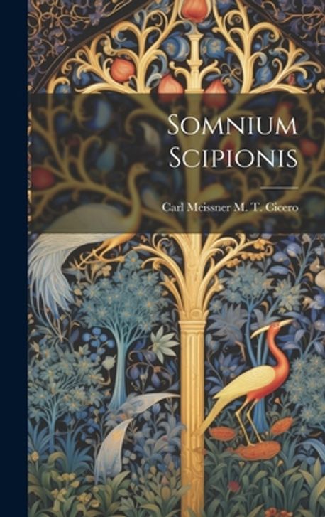 Somnium Scipionis | T. Cicero, Carl Meissner M. - 교보문고