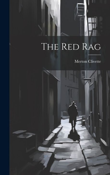 The Red Rag | (1868-1931 )., Merton Clivette - 교보문고