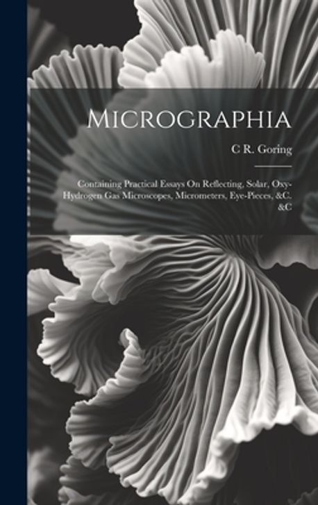 Micrographia | Goring, C. R. - 교보문고